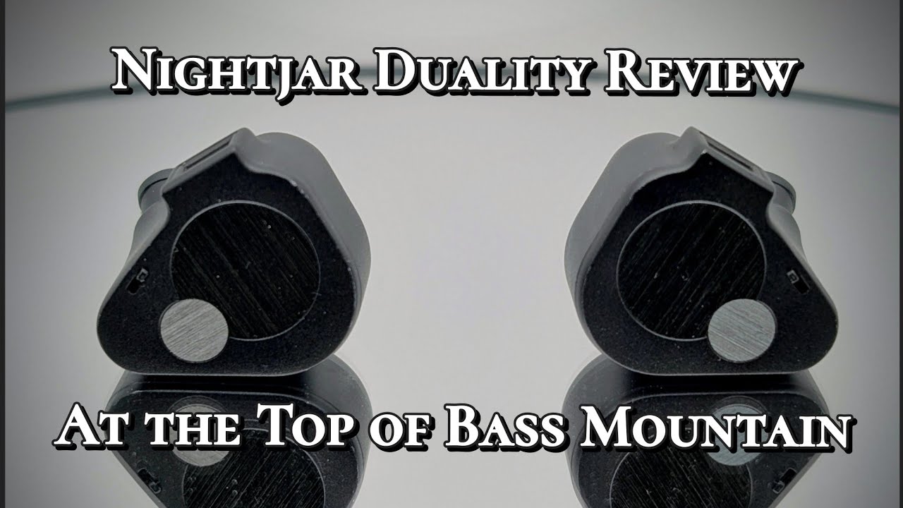 Nightjar Duality Review: At the top of Bass Mountain - YouTube