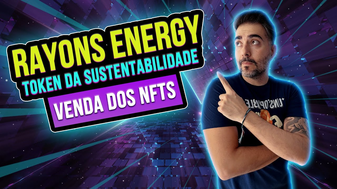 RAYONS ENERGY 2.0 | LANÇAMENTO DOS NFTS DE ENERGIA SOLAR! WHITELIST COM ...