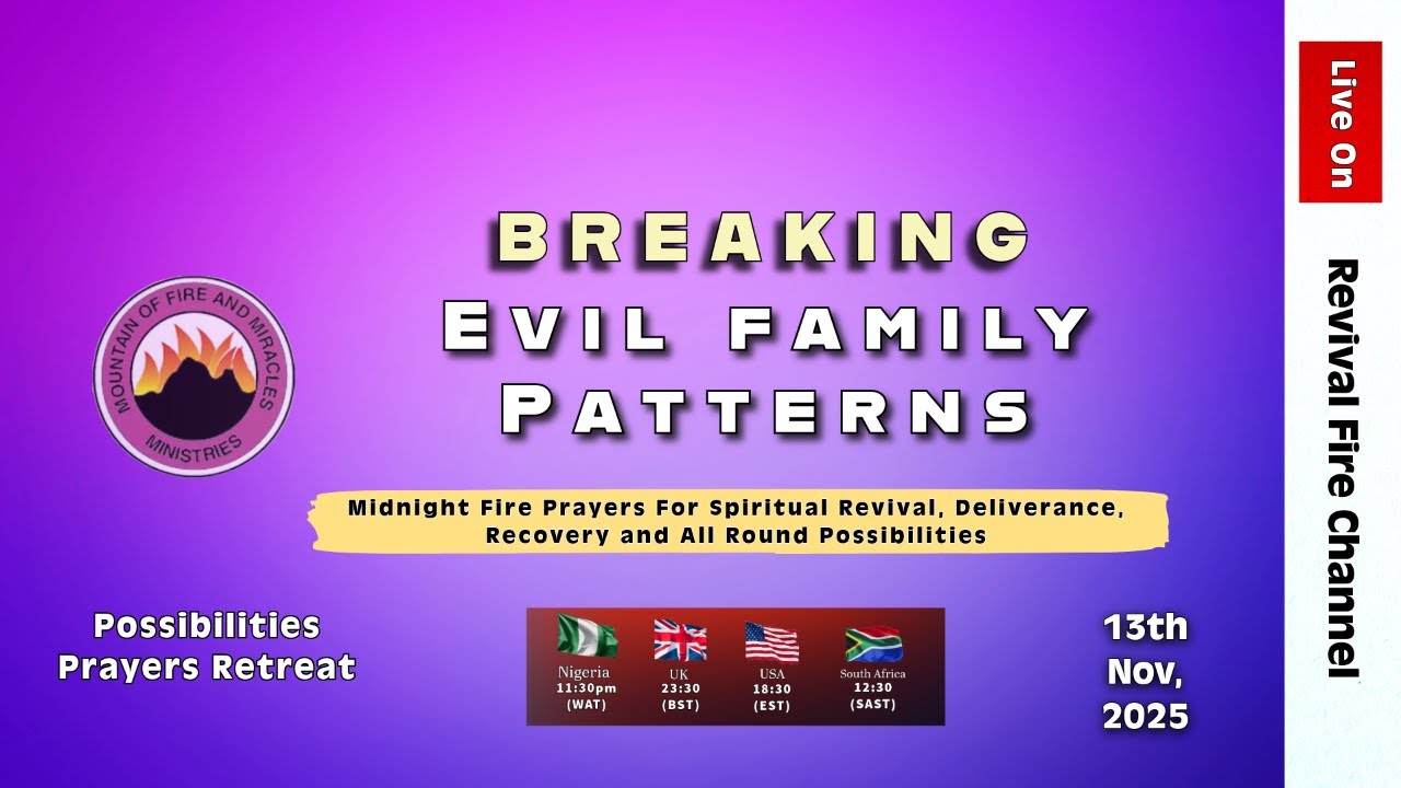 BREAKING EVIL FAMILY PATTERNS || POSSIBILITIES PRAYERS || 13TH NOV ...