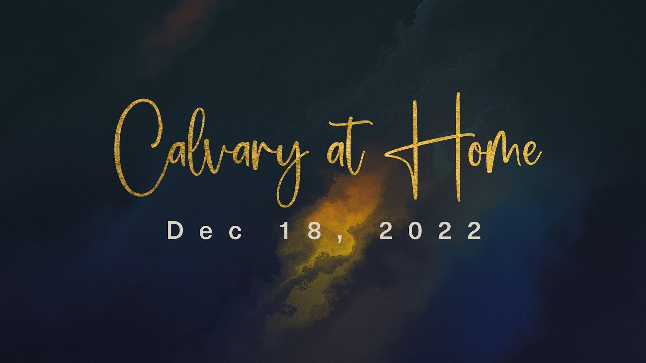 Calvary at Home | I Promise Light - YouTube