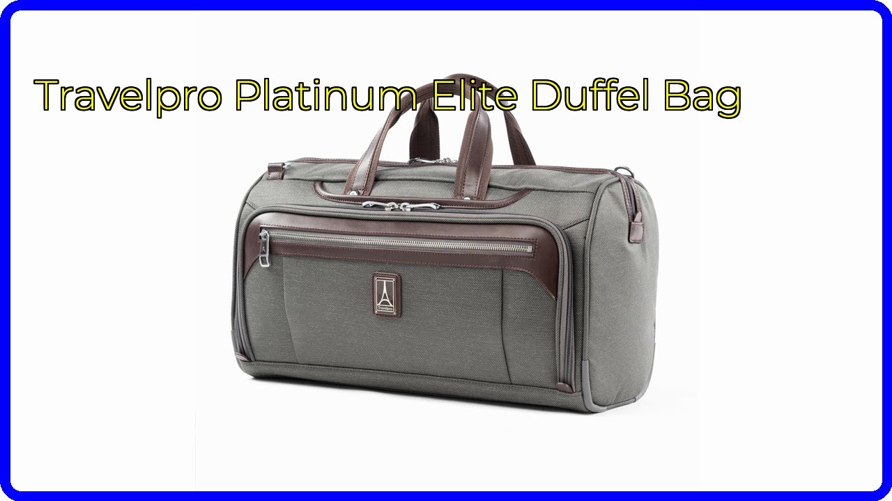 REVIEW (2026): Travelpro Platinum Elite Duffel Bag. ESSENTIAL details ...