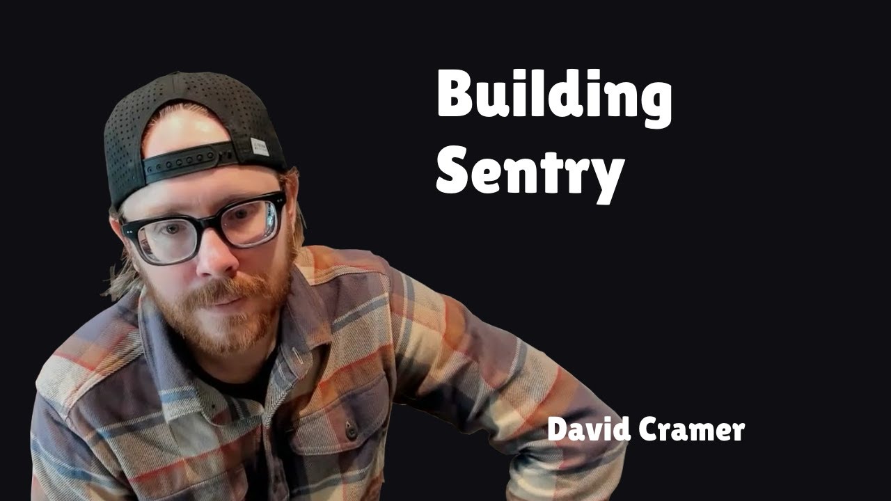 Building + Evolving Sentry's Architecture and Funding Open Source with David Cramer - YouTube