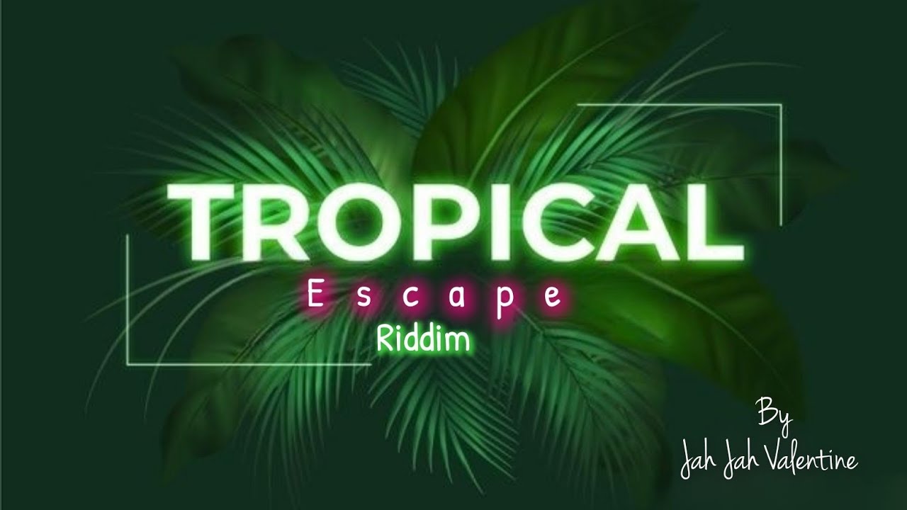 Tropical Escape Riddim Mix - YouTube