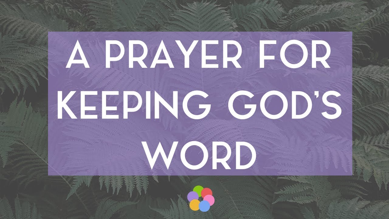 A Prayer for Keeping God's Word - YouTube