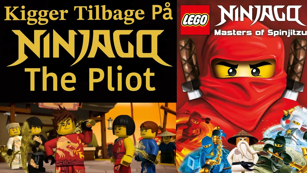 The Ninjago Pilot | Kigger Tilbage På Ninjago. - YouTube