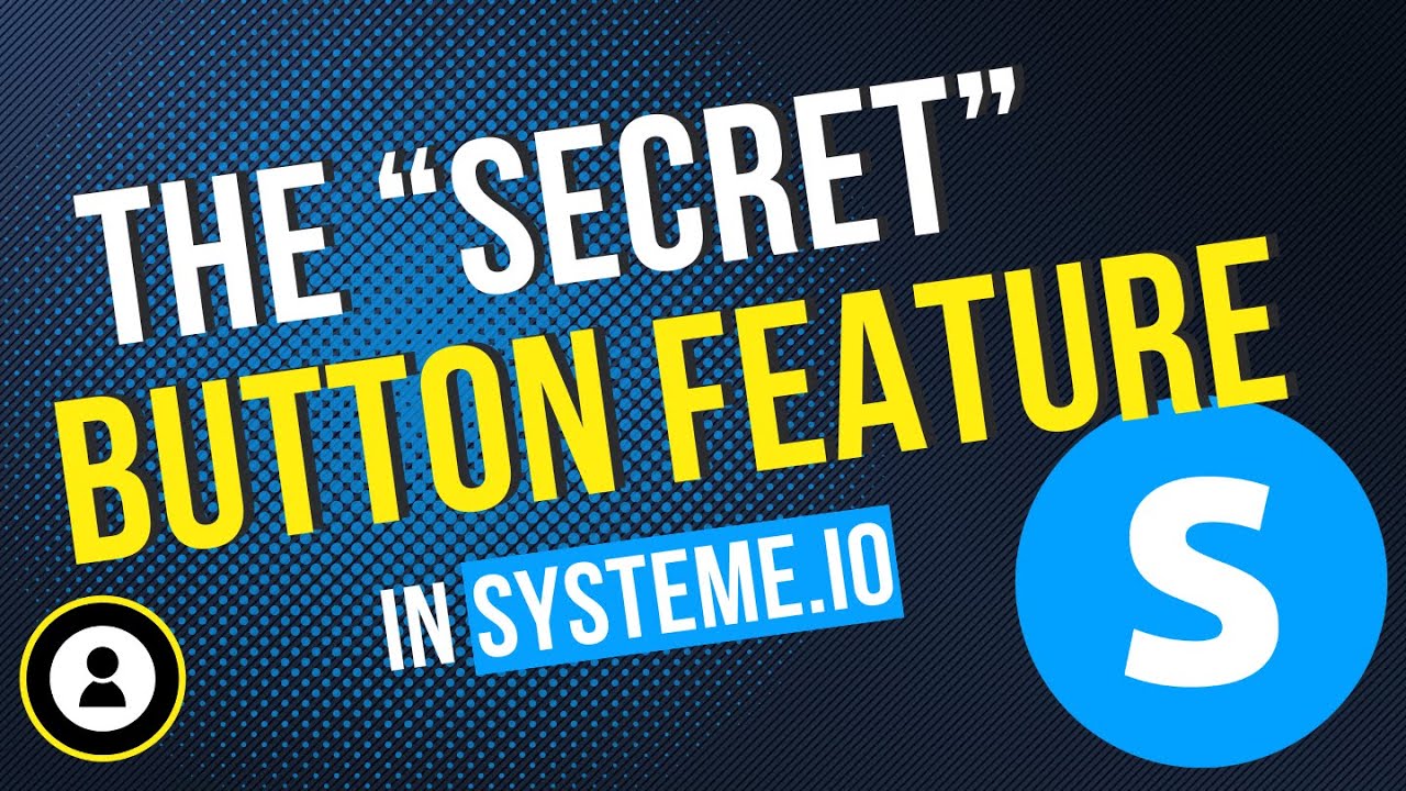 The "Secret" systeme.io Button Feature You've Probably Never Heard of ...
