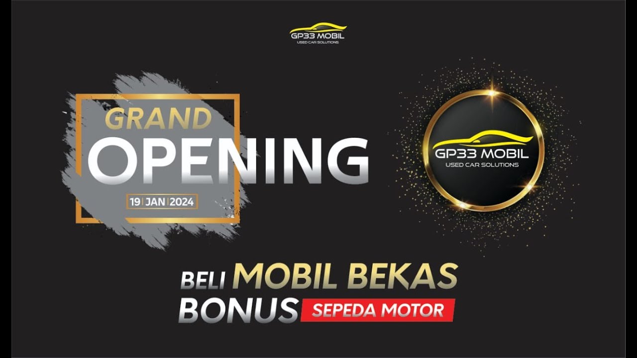 GRAND OPENING GP33MOBIL || NAKTOM MOBIL || PIYUNGAN 19-01-2024 - YouTube