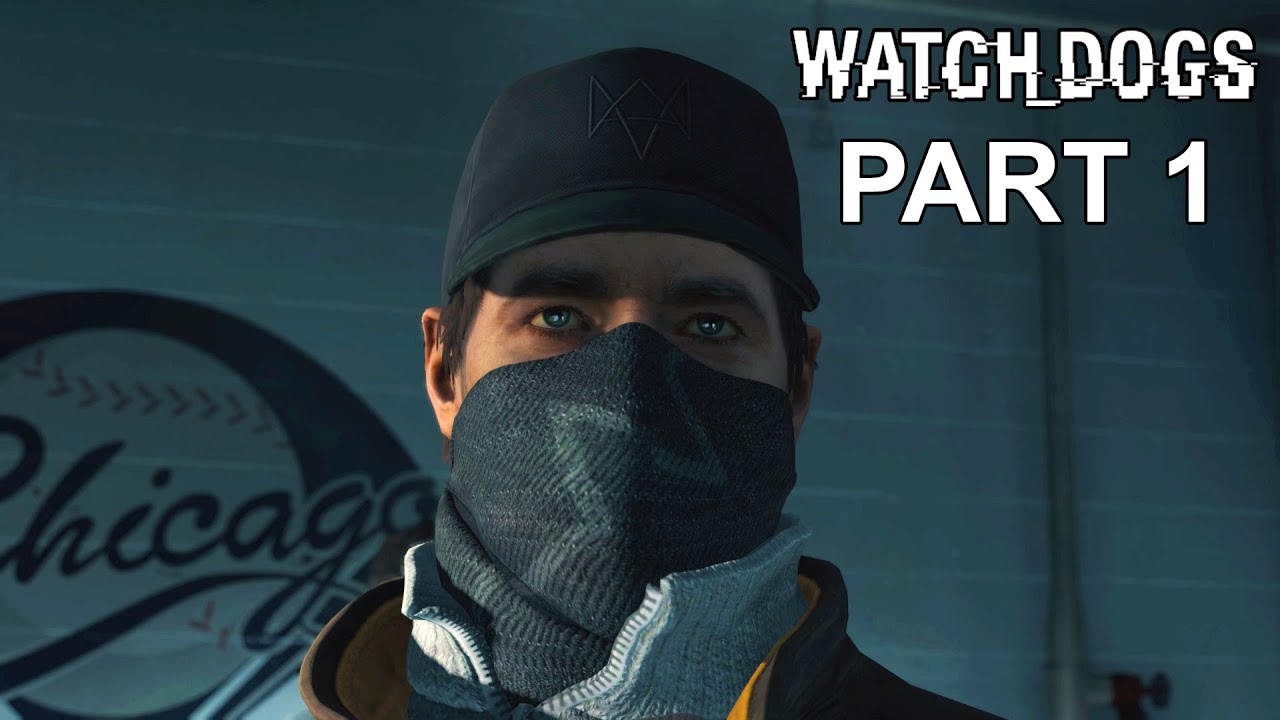 WATCH DOGS Gameplay Walkthrough Part 1 - NO COMMENTARY - YouTube