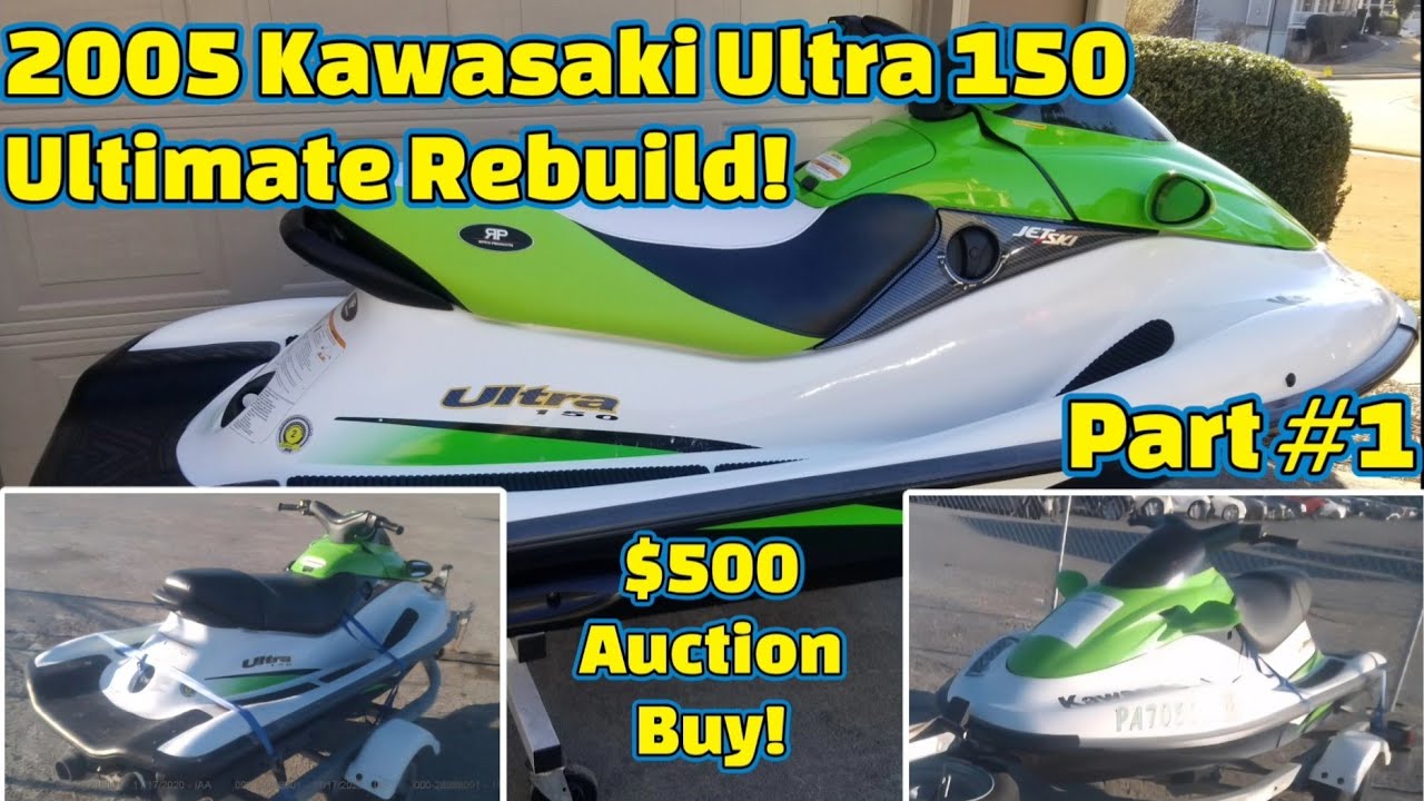 Fastest 2 Stroke Production Jetski! | 2005 Kawasaki Ultra 150 Rebuild ...