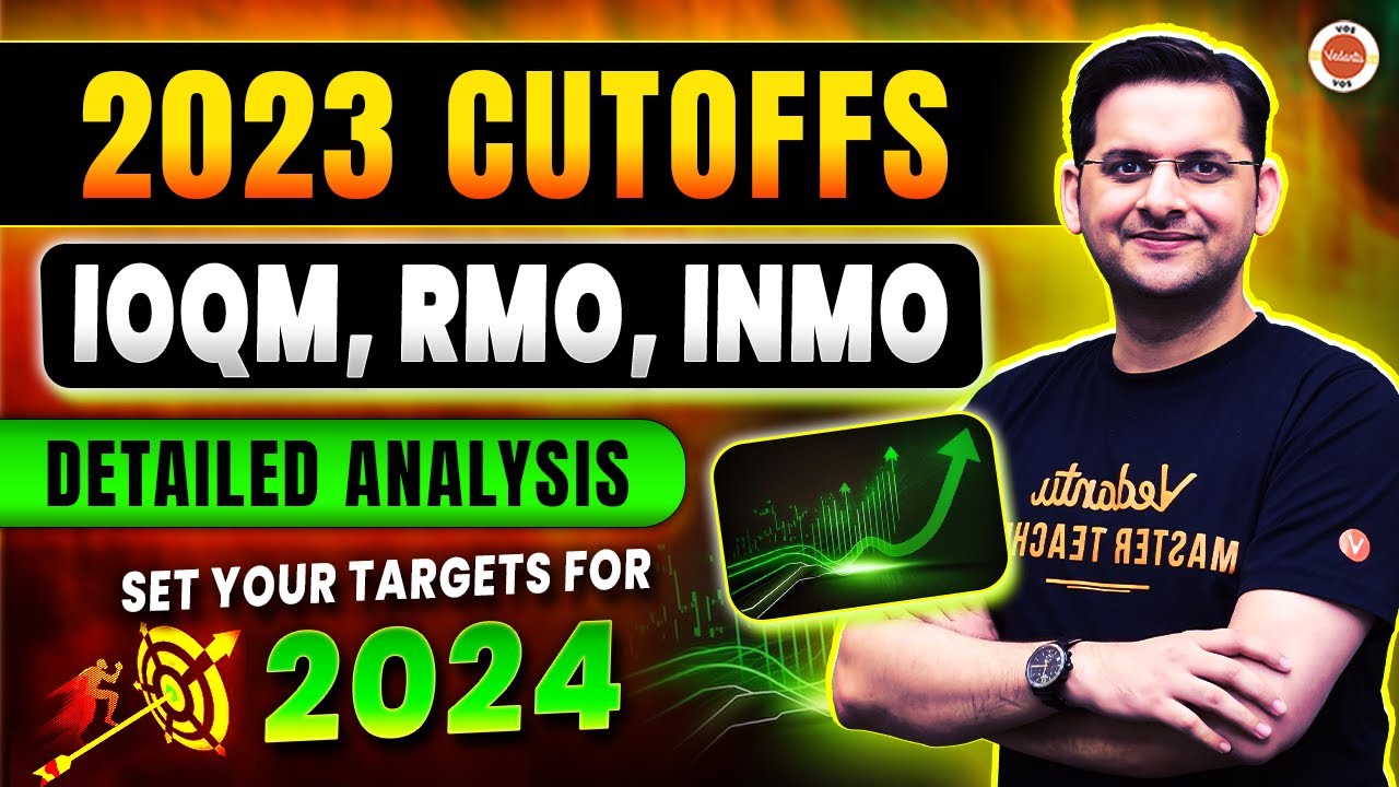 2023 CUTOFFS - IOQM, RMO, INMO | DETAILED ANALYSIS | SET YOUR TARGETS ...