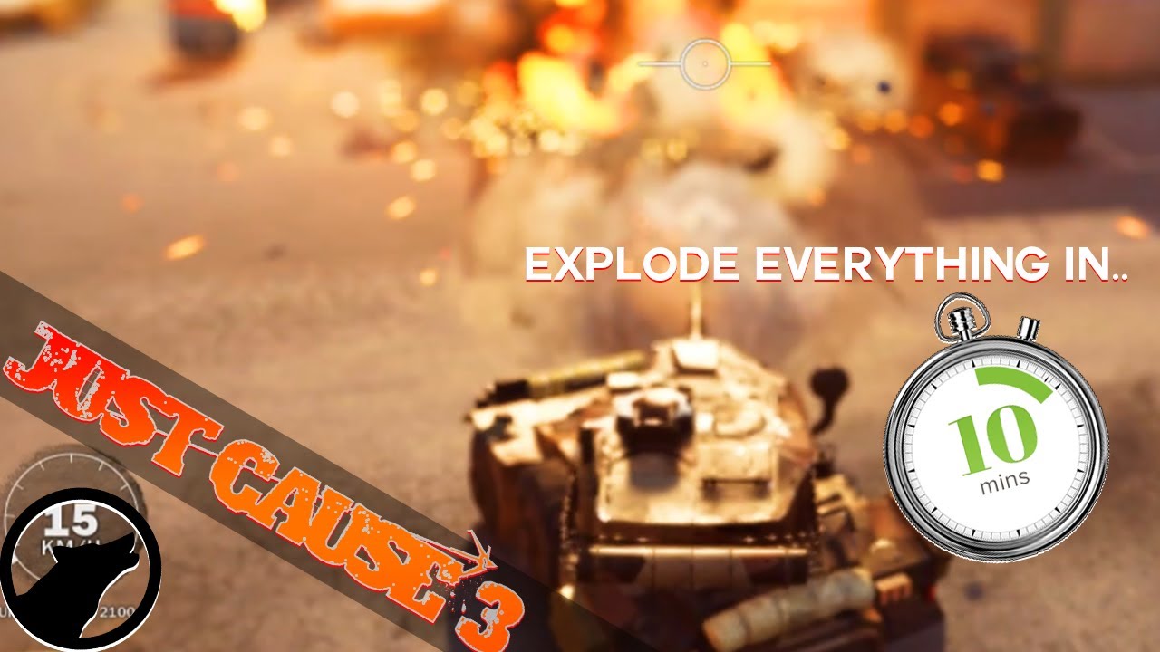 Just Cause 3 - Explode Everything in 10 MINS - YouTube