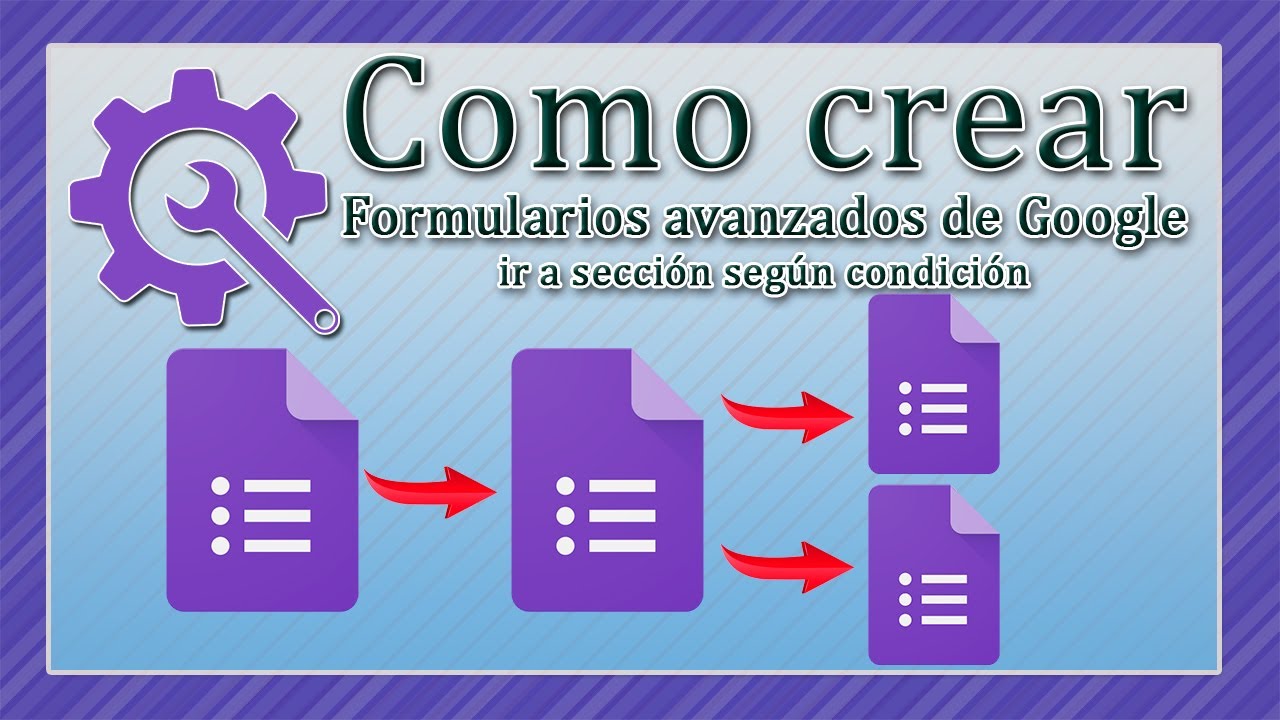 Como Crear Formulario Avanzados De Google Varias Secciones Segun como-crear-formulario-avanzados-de-google-varias-secciones-segun