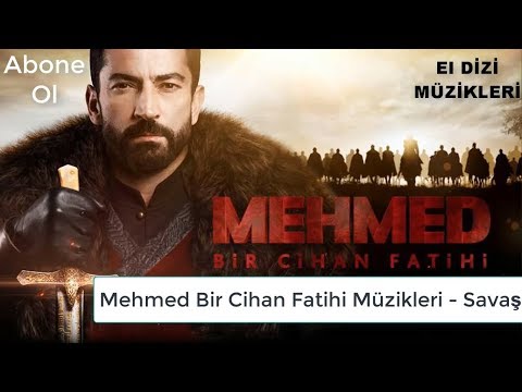 Mehmed Bir Cihan Fatihi Müzikleri - Savaş