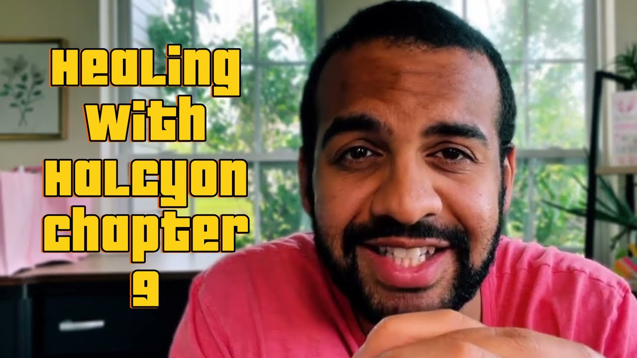 Healing with Halcyon | Chapter 9: “The Fear I Never Admitted” - YouTube