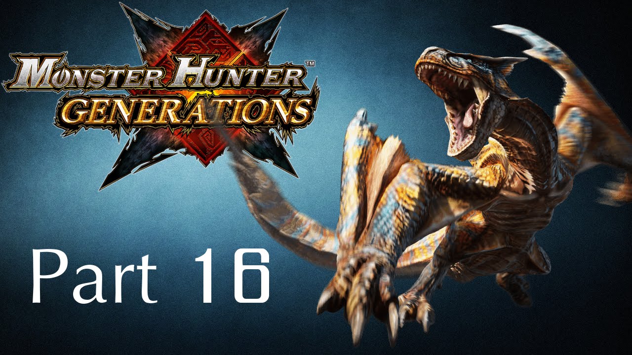 Monster Hunter Generations -- Part 16: Poison Jaws - YouTube