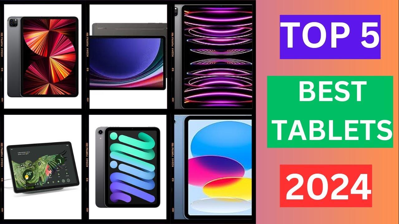 Top 5 tablets 2024 | Best tablets of 2024 | Students, business, general ...