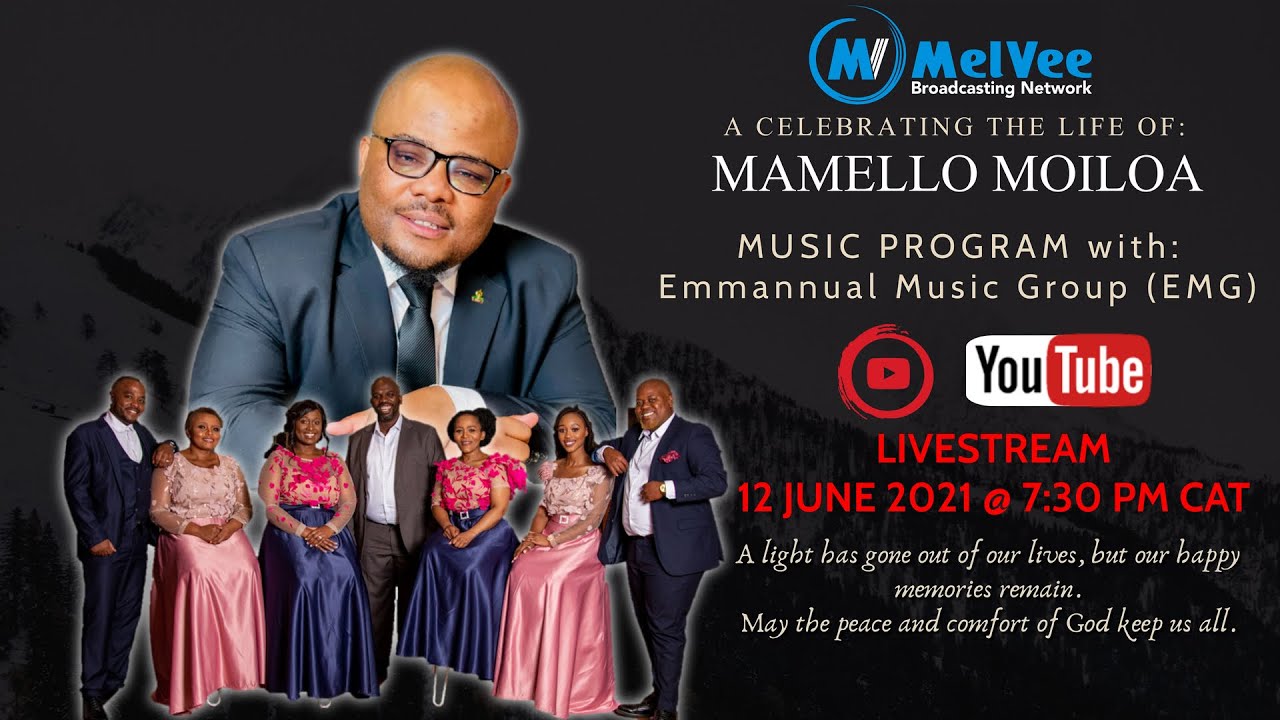 REMEMBERING MAMELLO MOILOA - LIVE MUSICAL WITH EMMANUEL MUSIC GROUP ...