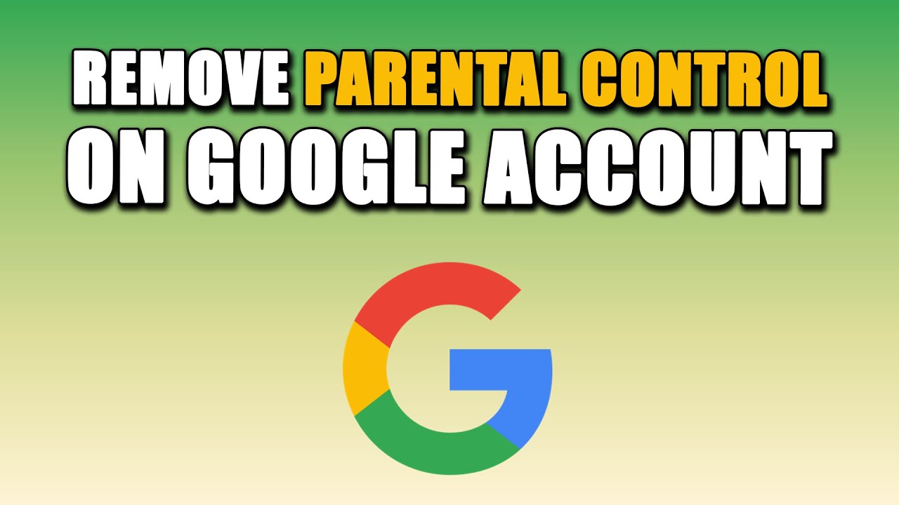 How To Remove Parental Control On Google Account YouTube how-to-remove-parental-control-on-google-account-youtube