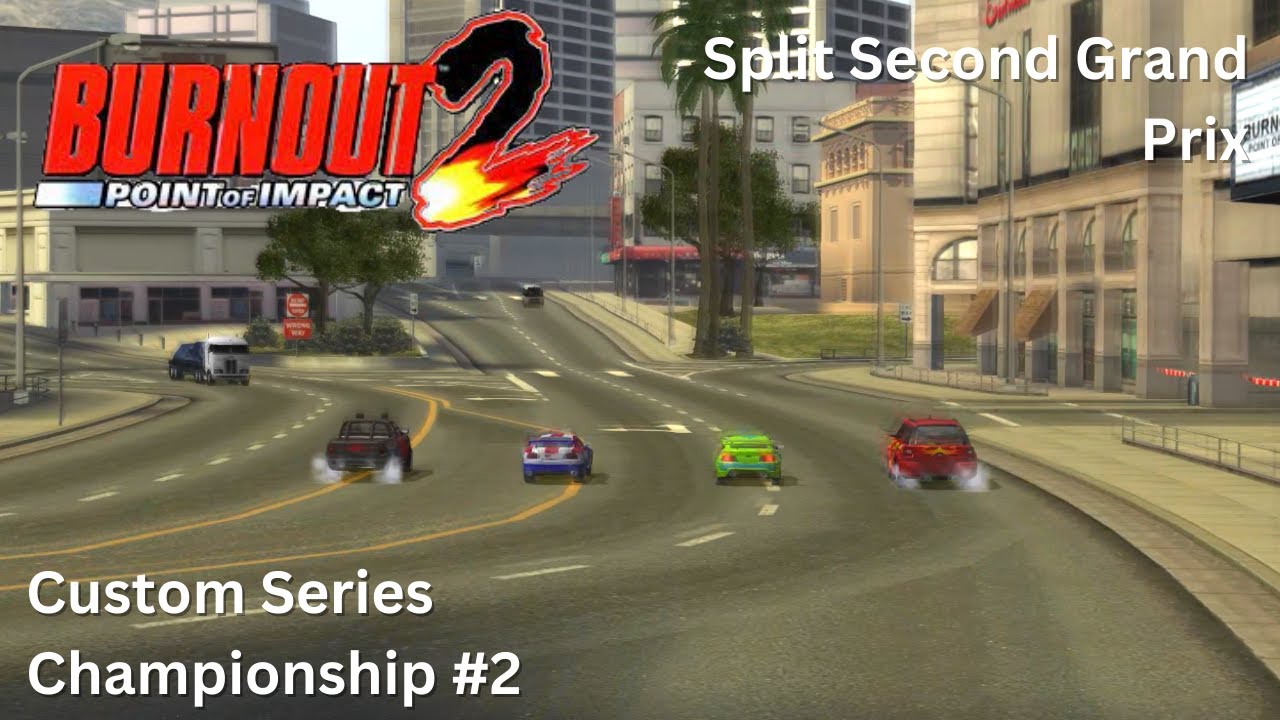 Burnout 2: Point of Impact (PS2) - Custom Series Championship #2 ...