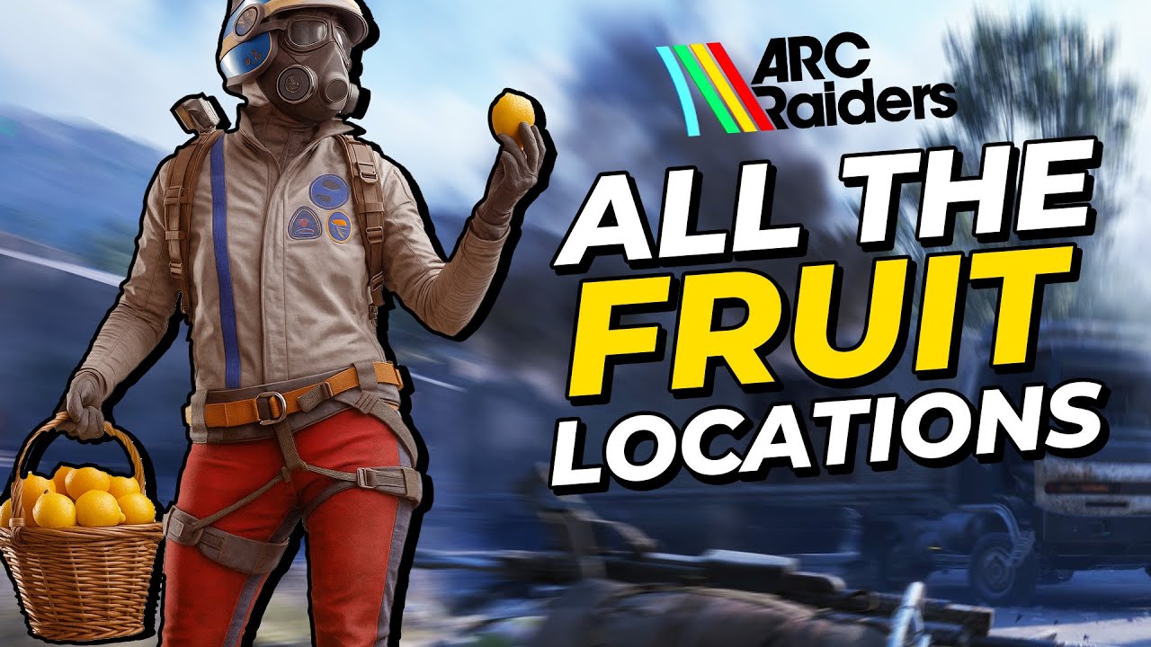 How To Find ALL FRUIT in Arc Raiders! ( Lemons , Apricots , Pears ...
