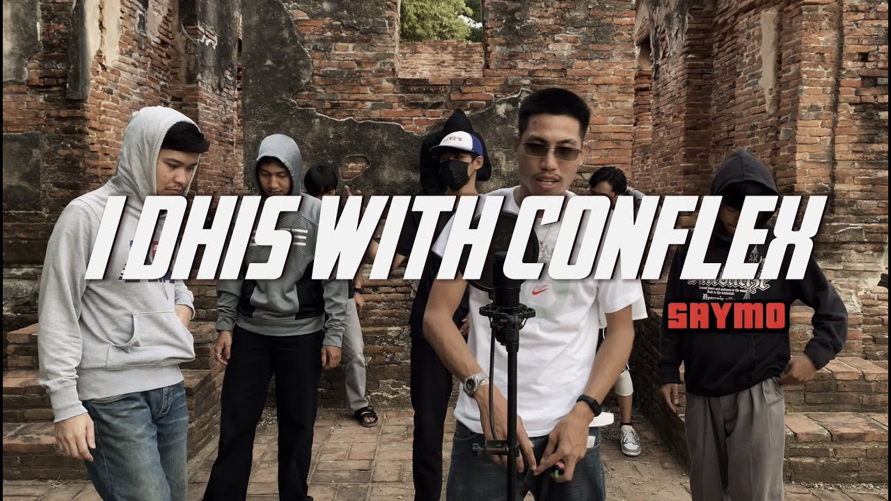 SAYMO - I DHIS WITH CONFLEX - [PV] - YouTube
