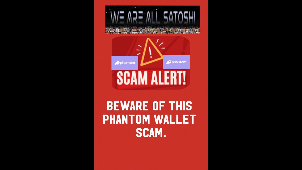 PHANTOM WALLET SCAM ALERT - YouTube