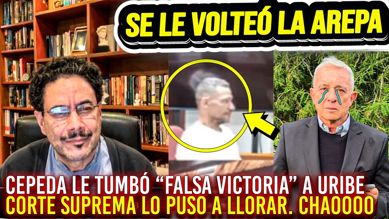 Cepeda le descuadró la risa a UIRBE con su “FALSA VICTORIA”. Corte ...