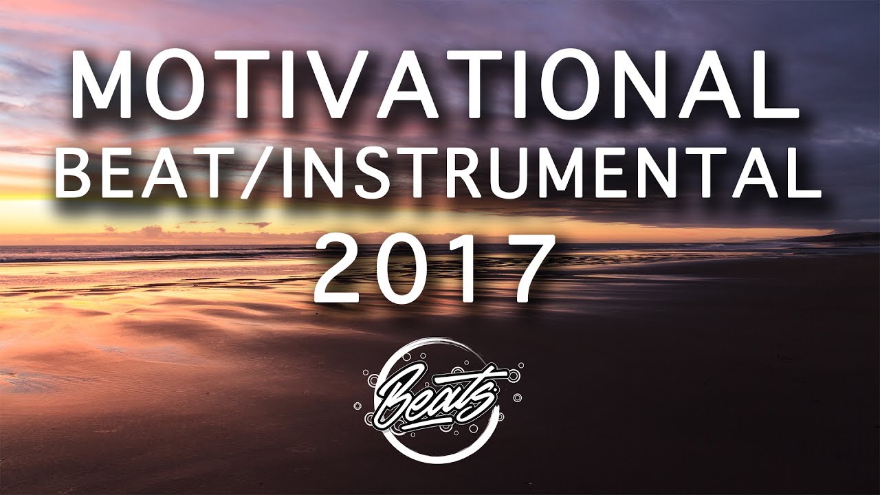 Motivational Rap Beat - (Motivational Hip Hop Instrumental 2017) (WITH ...