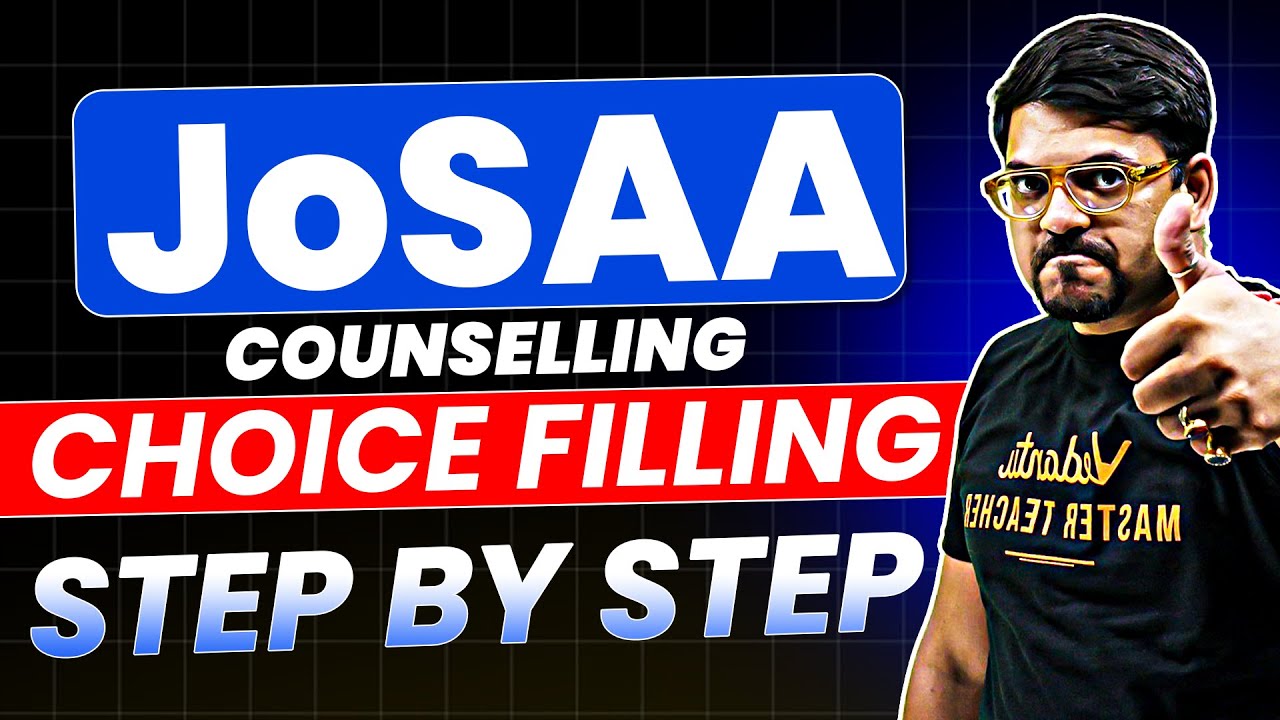JoSAA Choice Filling 2025 FULL Guide Step-by-Step | JEE 2025 ...