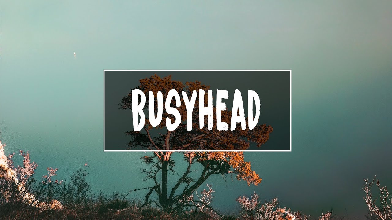 Noah Kahan - Busyhead (Lyrics) - YouTube