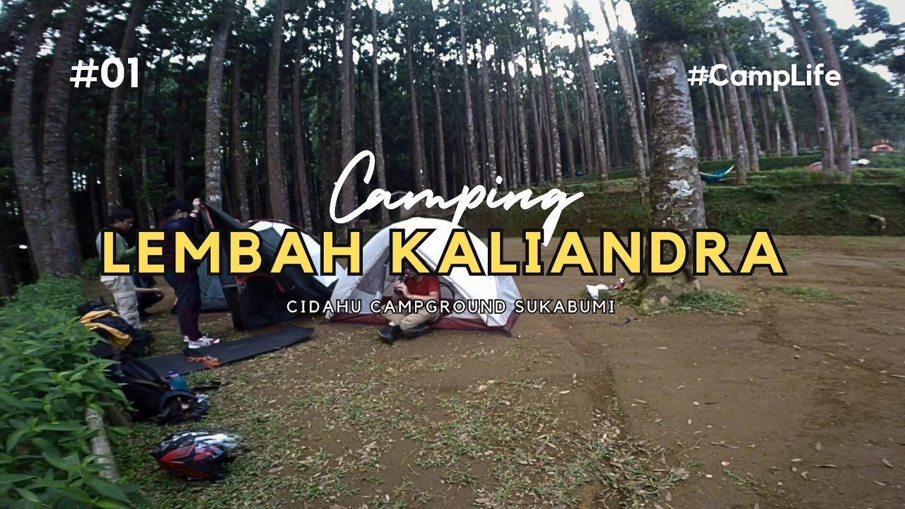 CAMPING CIDAHU CAMPGROUND BLOK KALIANDRA LEMBAH DAMAR SUKABUMI ...