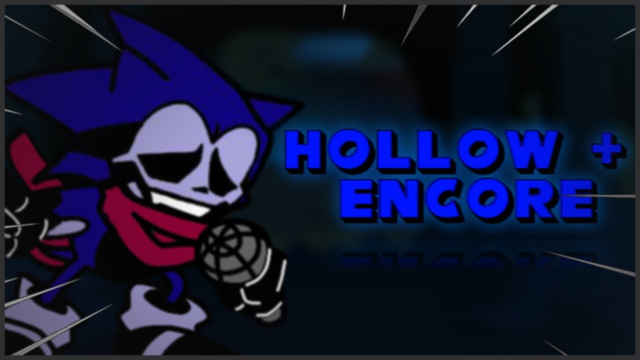 Hollow + Encore - Vs Devoid (Fanmade) (Sonic.exe 3.0) | FNF MODS - YouTube