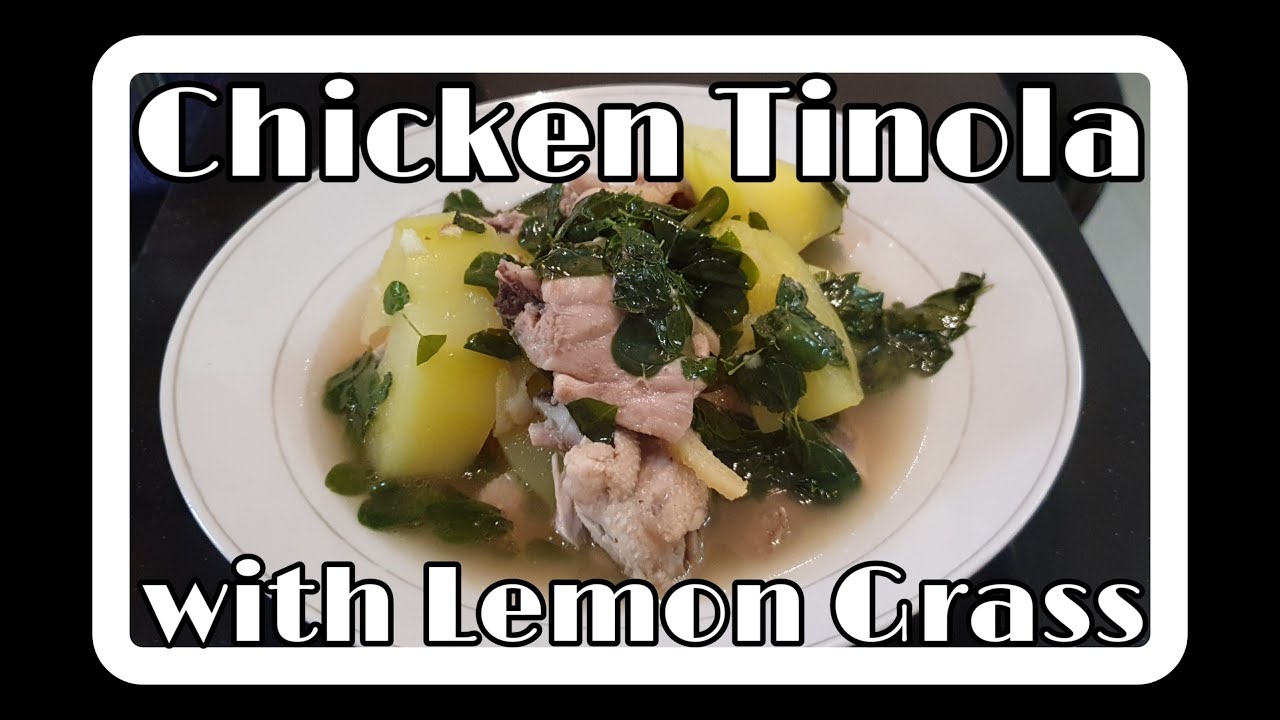 Tinolang Manok with tanglad | Chicken Tinola with lemon grass - YouTube