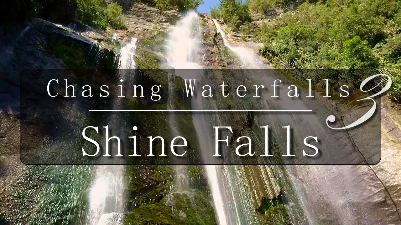 Chasing Waterfalls 3 - Shine Falls - YouTube