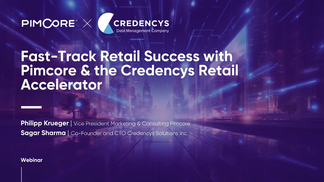 On Demand Webinar: Fast-Track Retail Success with Pimcore & the ...