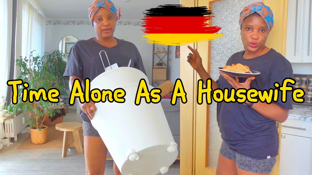 Diligent Housewife: Spending Time Alone Homemaker | Living In Germany🇩🇪 ...