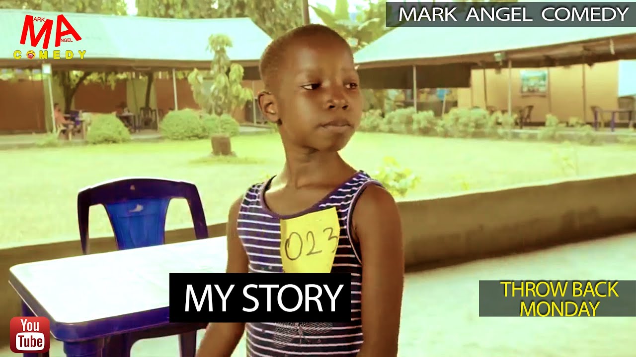 My Story (Mark Angel Comedy) (Throw Back Monday) - YouTube