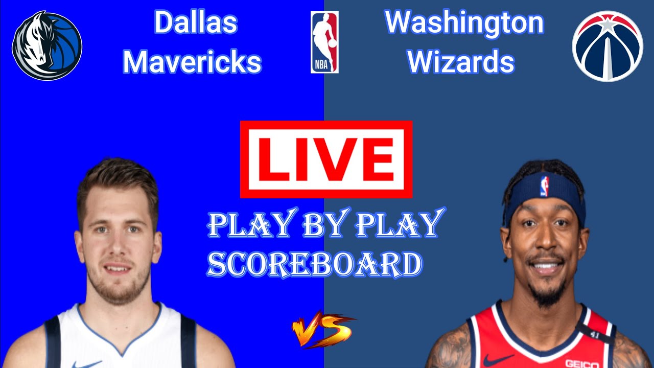 Washington Wizards at Dallas Mavericks NBA Live Scoreboard Play by Play ...
