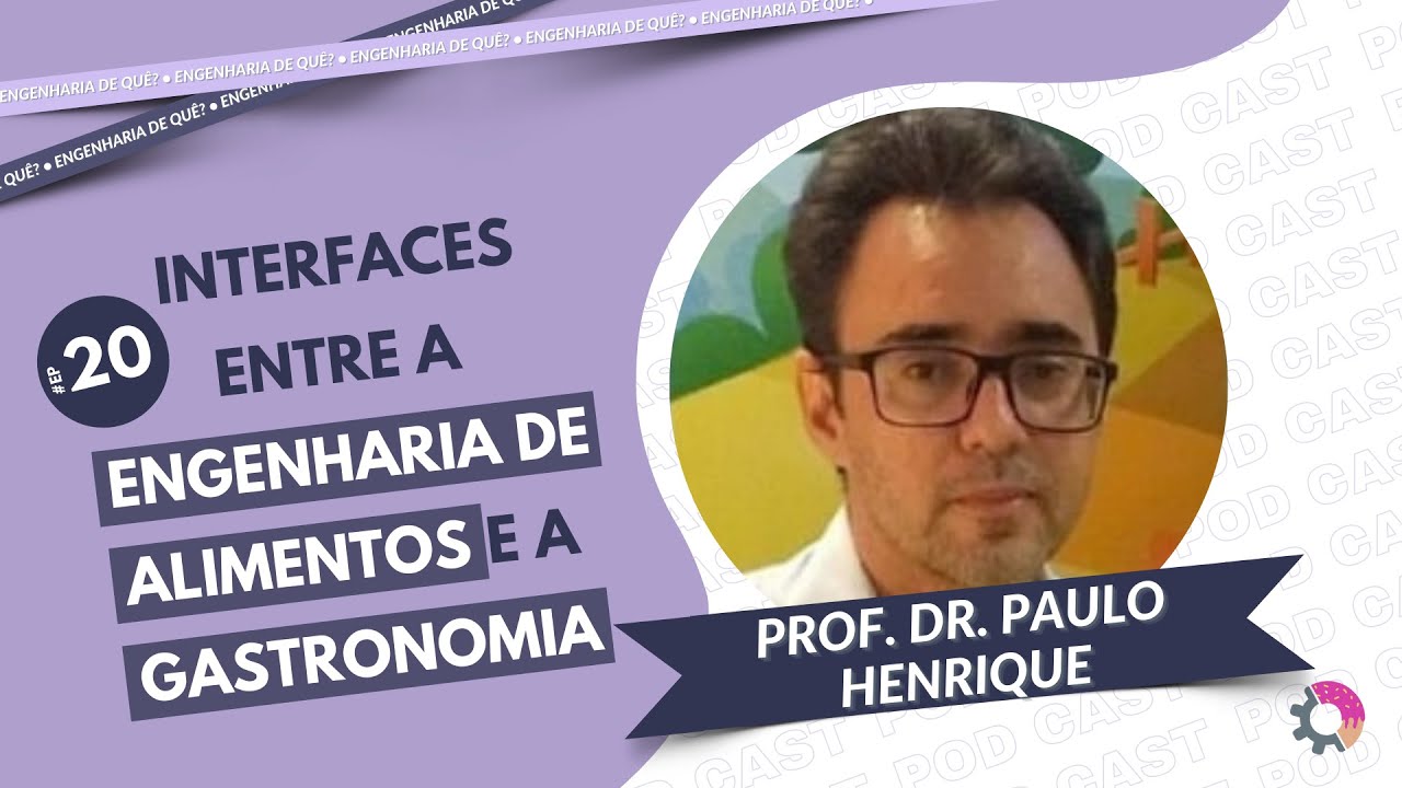 #EP20 - INTERFACES ENTRE A ENGENHARIA DE ALIMENTOS E A GASTRONOMIA ...