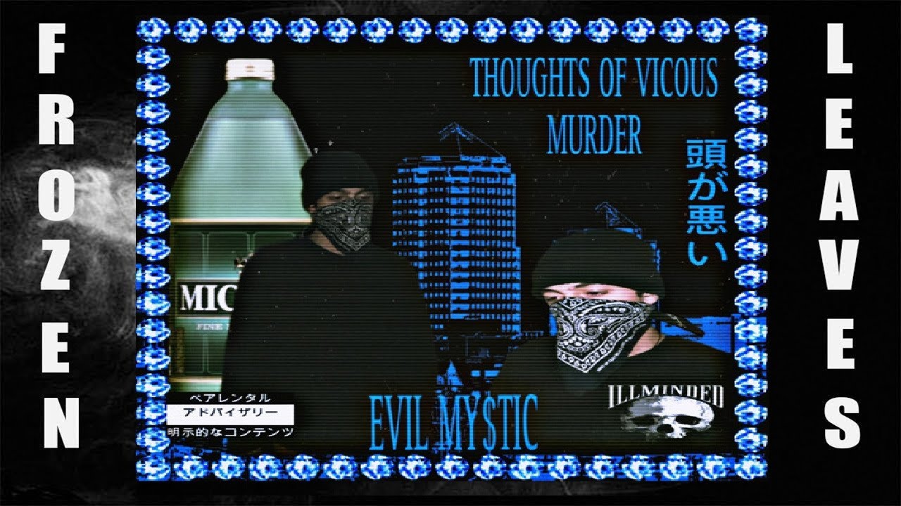 ENVIOUS - THOUGHTS OF VICOUS [Prod. EVIL MY$TIC] - YouTube