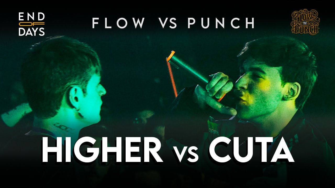 1 vs 1 - HIGHER vs CUTA - END OF DAYS FLOW vs PUNCH - TEAM FLOW vs TEAM ...