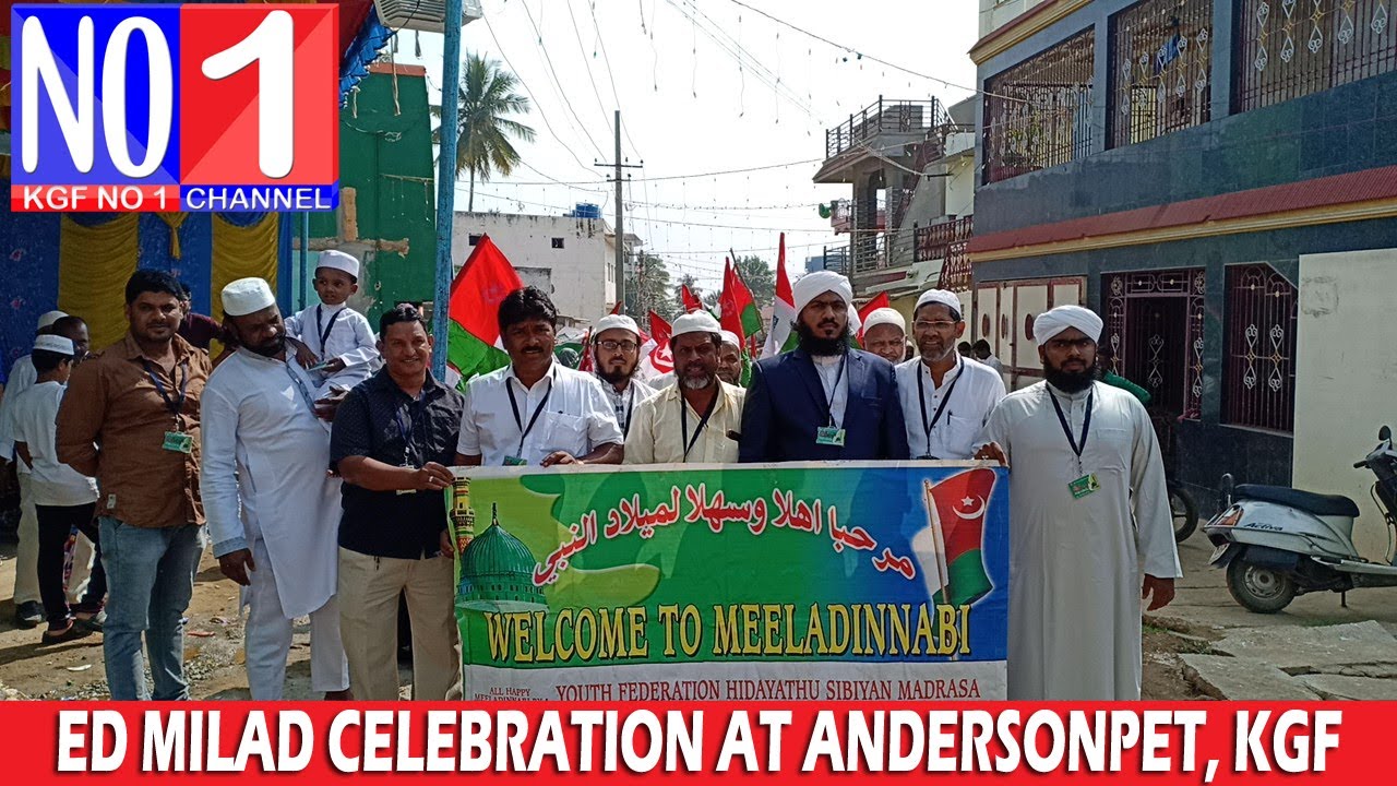 #KGFNO1TV | ED MILAD CELEBRATIONS AT ANDERSONPET KGF - YouTube