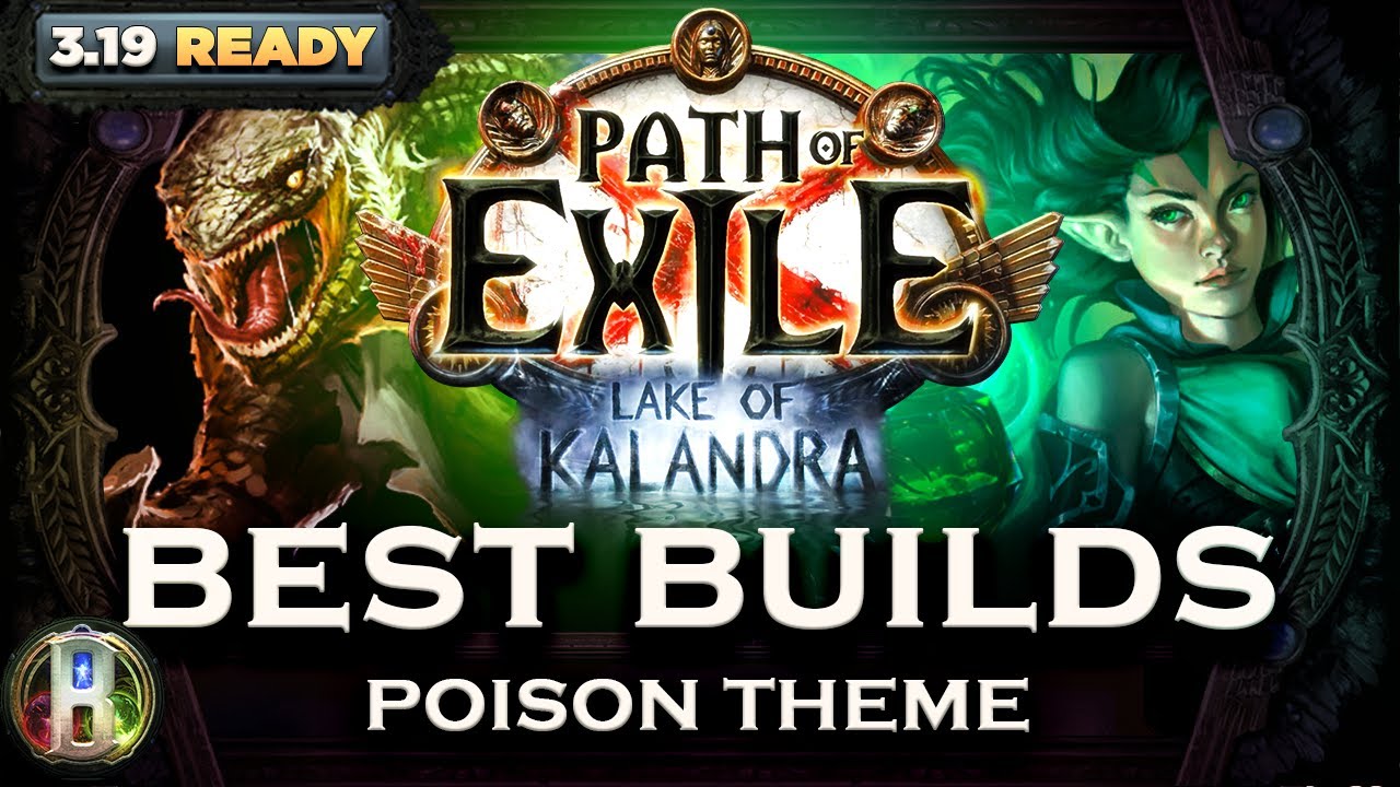 PoE 3.19 - BEST POE BUILDS - POISON THEME - Path of Exile - PoE Builds ...
