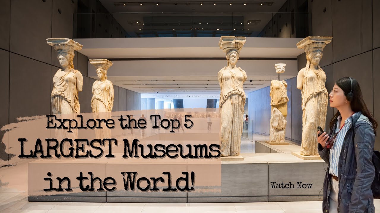 Inside the World's 5 Largest Museums - YouTube
