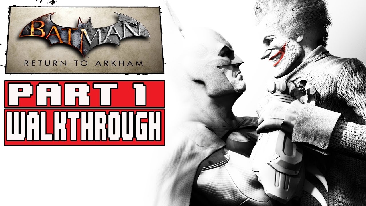 BATMAN RETURN TO ARKHAM Gameplay Walkthrough Part 1 (Batman Arkham City ...