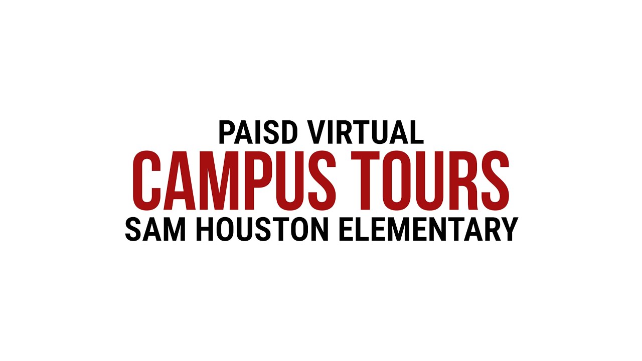 Virtual Campus Tours | Sam Houston Elementary - YouTube