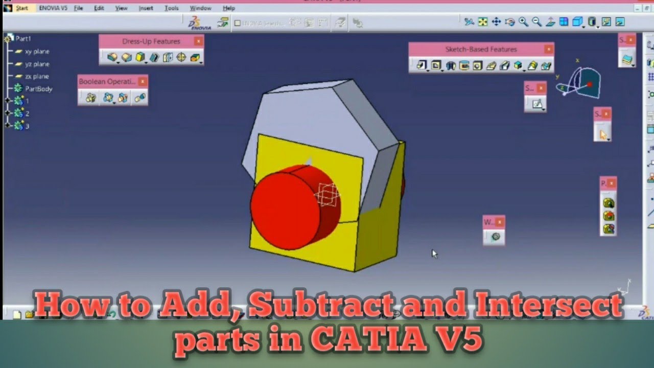 Boolean Operation In CATIA V5 How To Add Subtract And Trim Parts Boolean Operation In CATIA V5 How To Add Subtract And Trim Parts