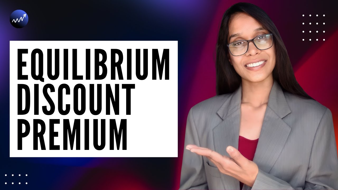 What is the discount & premium zone? (Hindi) | Equilibrium & Discount ...