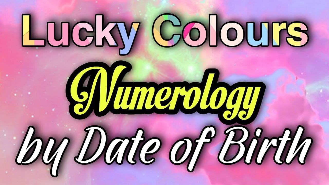 lucky color numerology by date of birth | lucky colour by date of birth ...