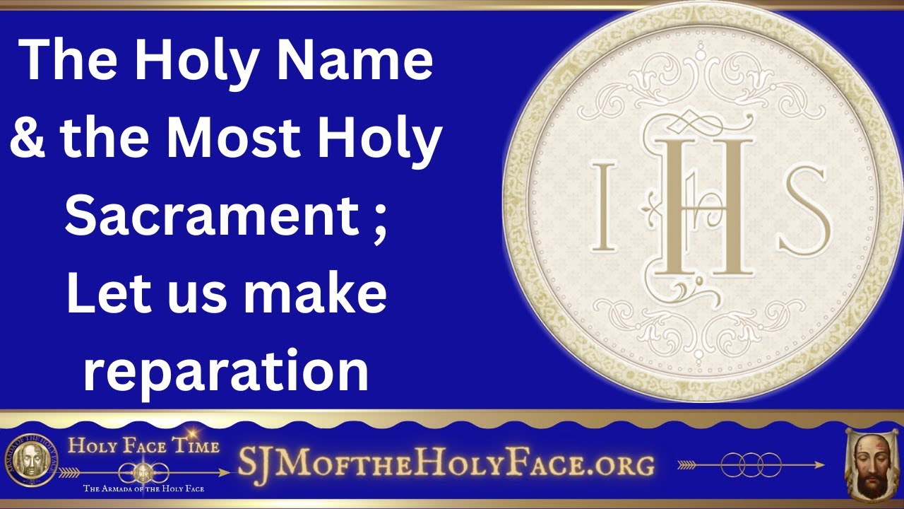 The Holy Name and the Most Holy Sacrament - YouTube